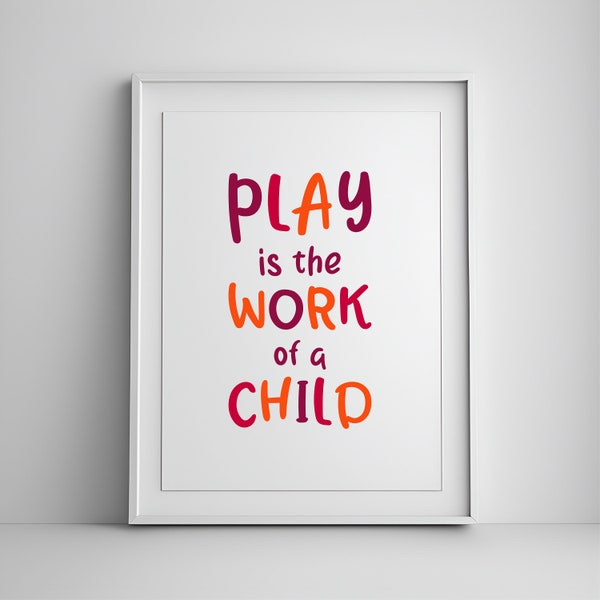 Play is the Work of the Child - Etsy