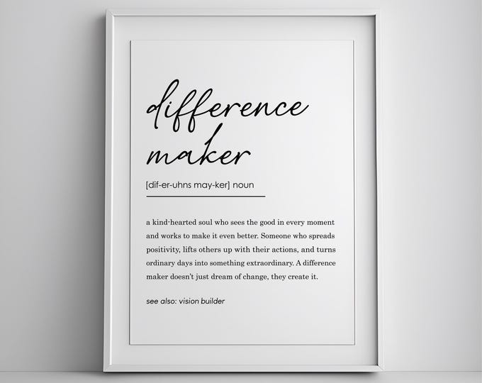 Difference Maker Definition, Printable Wall Art, Best Friend Gift ...