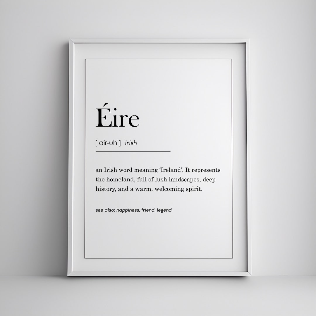 Éire Definition Print, Ireland Print, Irish Print, Irish Gift, Irish ...