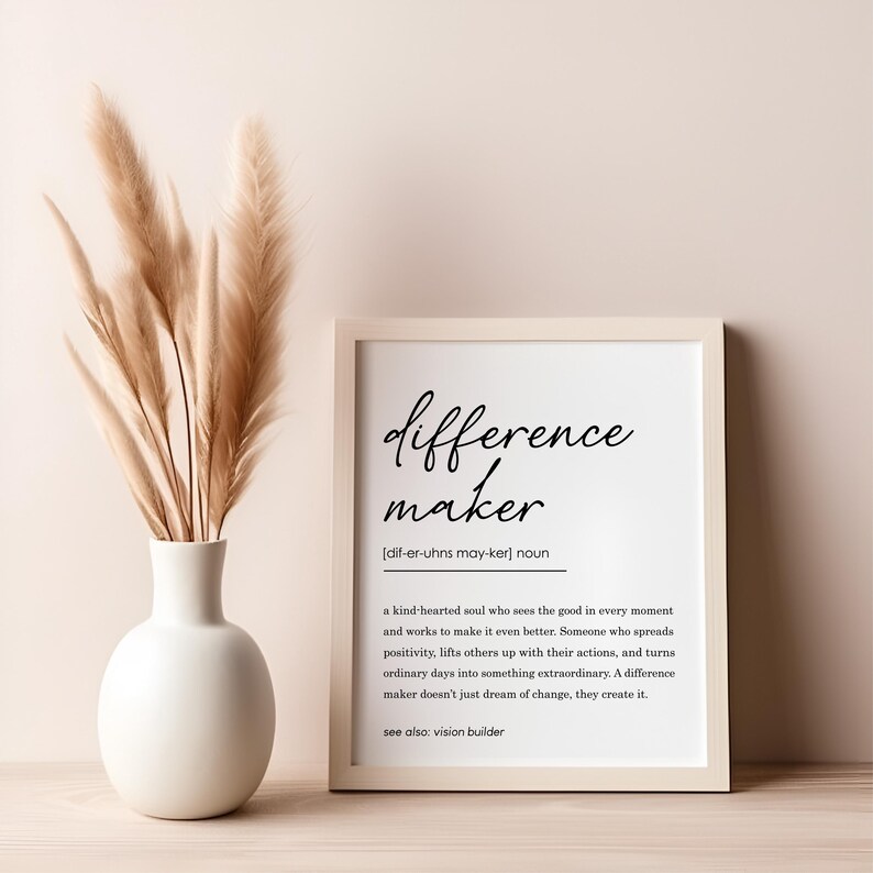 Difference Maker Definition, Printable Wall Art, Best Friend Gift ...