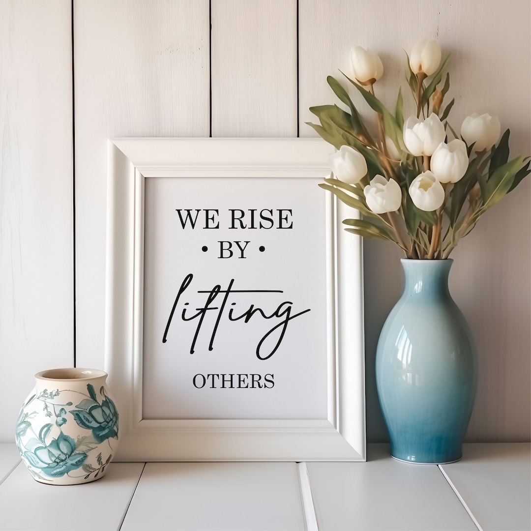We Rise by Lifting Others, Teamwork Mindset, Office Decor Print ...