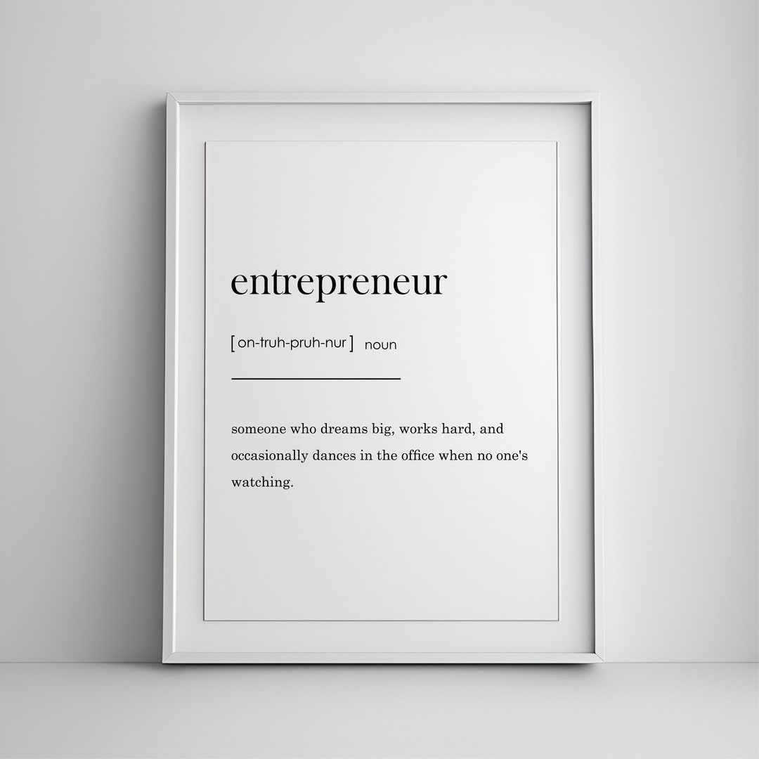 Entrepreneur Definition Wall Art, Inspirational Quote Prints, Printable ...