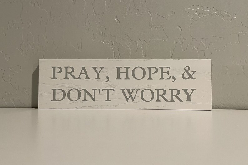 Pray Hope & Don't Worry Sign-catholic Gifts-farmhouse Decor-catholic ...