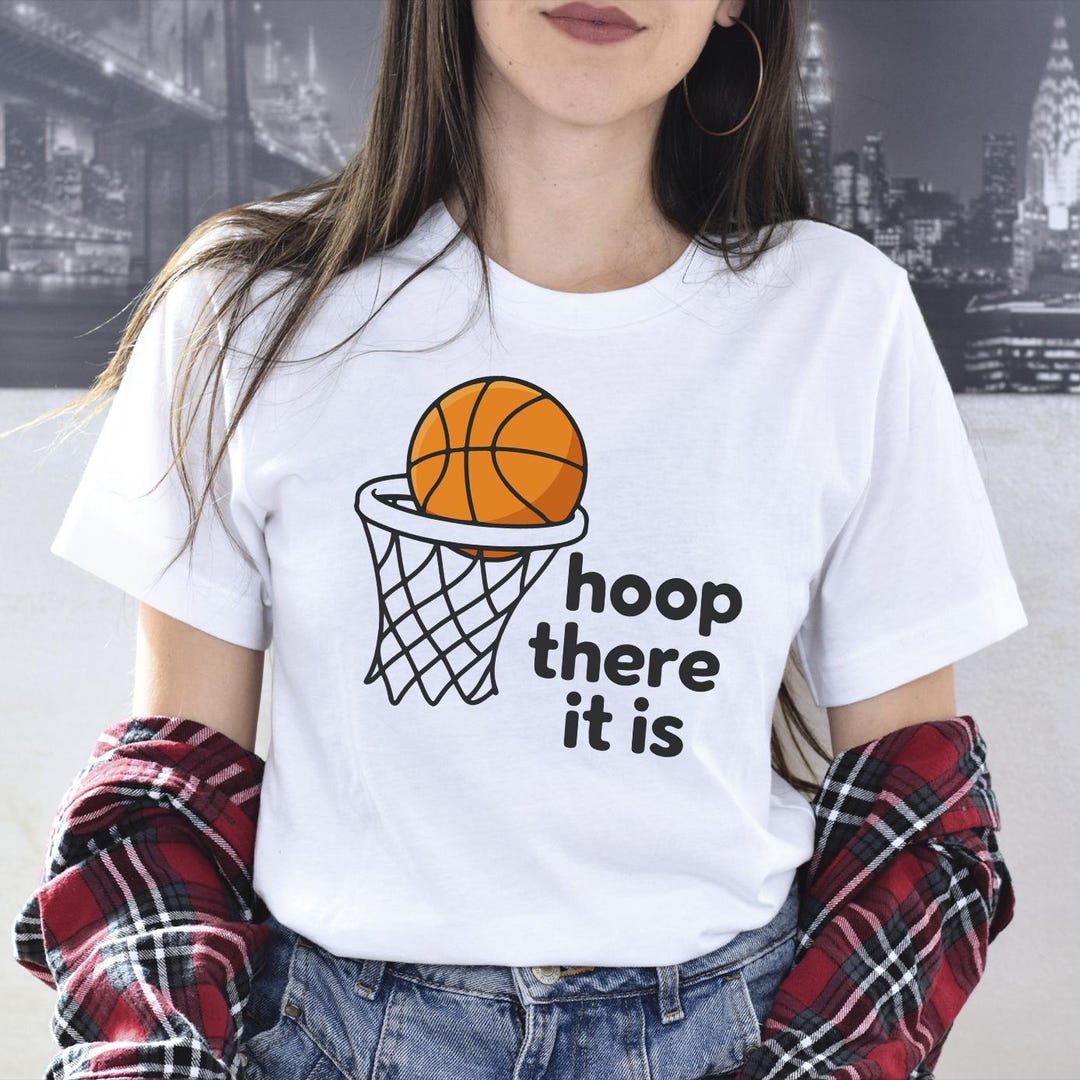 Hoop There It is Shirt, Faux Yarn Basketball Tee, Funny Basketball Mom ...