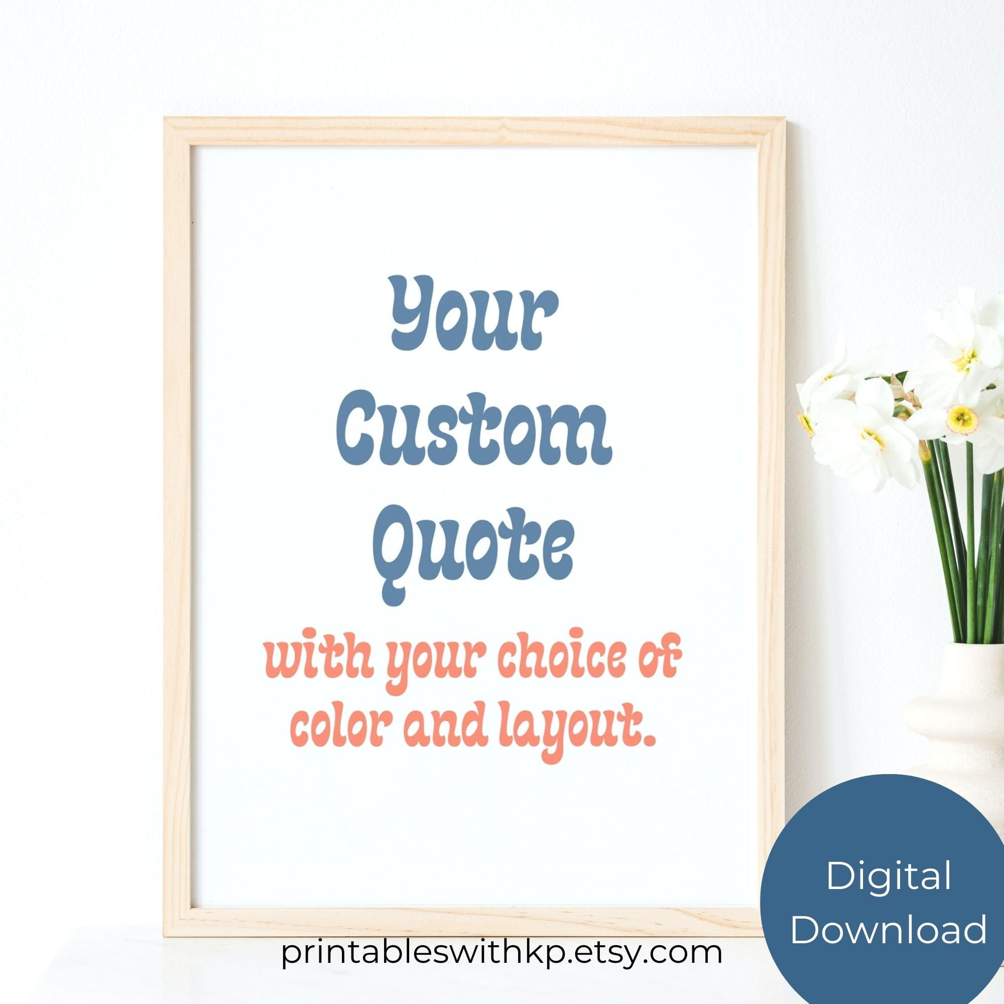 Custom Quote Wall Art Printable Custom Text Print Custom Quote Sign ...