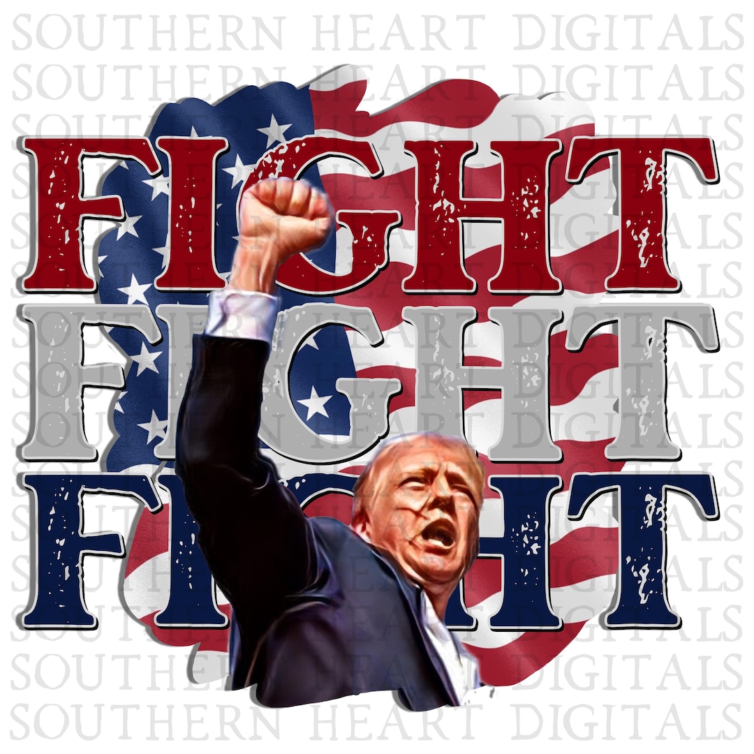 Donald Trump FIGHT American Flag PNG Digital Download - Etsy