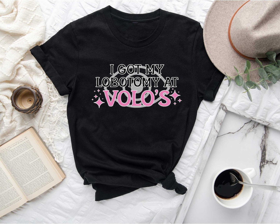 I Got My Lobotomy at Volo's Shirt, Baldur's Gate 3 Meme Shirt,funny ...