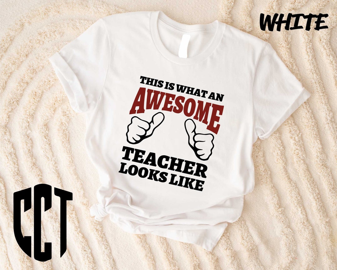 This is What an Awesome Teacher Looks Like Shirt, Gift for Teacher ...