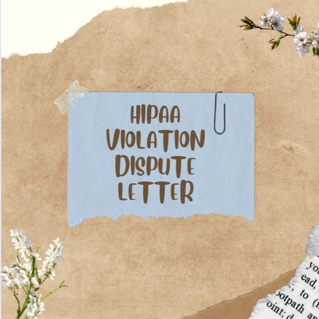 HIPAA Violation Dispute Letter Template Effective & - Etsy