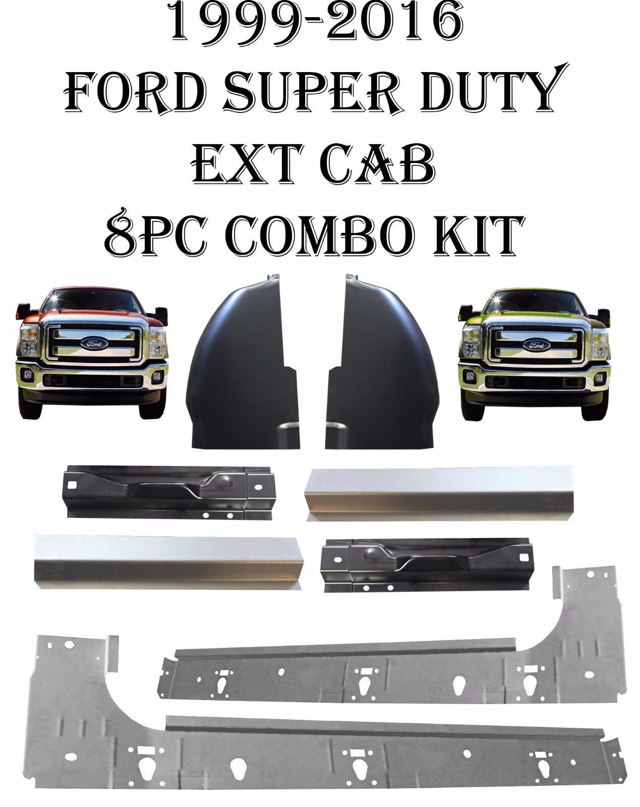 Inner and Outer Rocker Panels & Cab Corners Fits 1999-2017 Ford Super ...