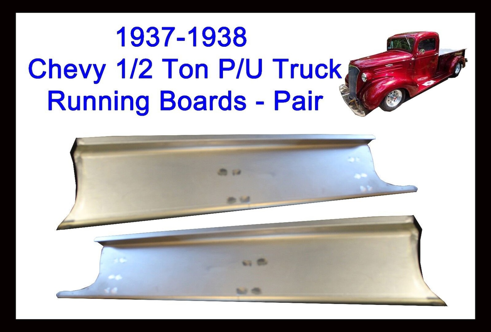 1/2 Ton & Panel Delivery Steel Running Boards Fits 1937 1938 Chevy GMC ...