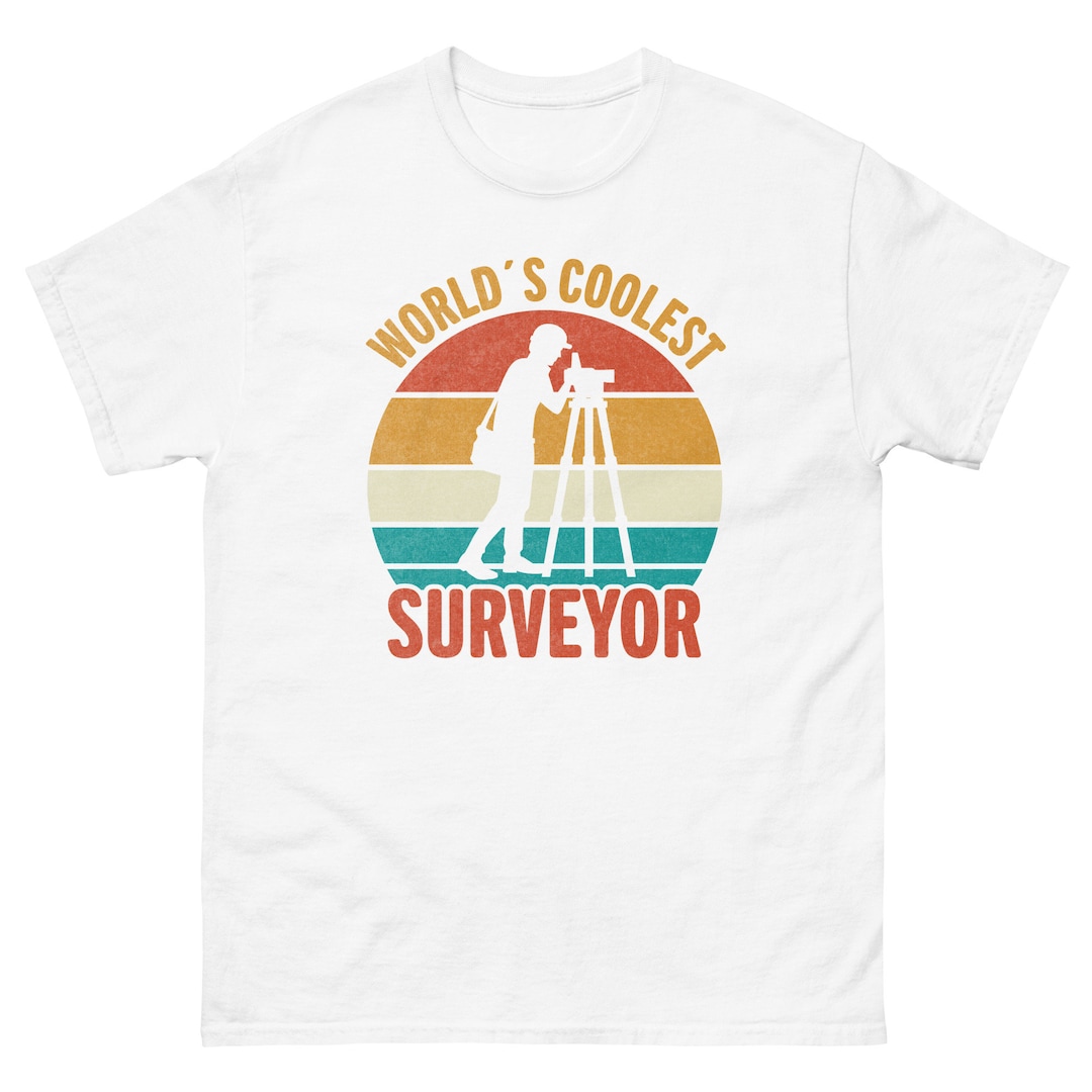 Worlds Coolest Surveyor | Vintage Surveyor Shirt | Land Surveying Shirt ...