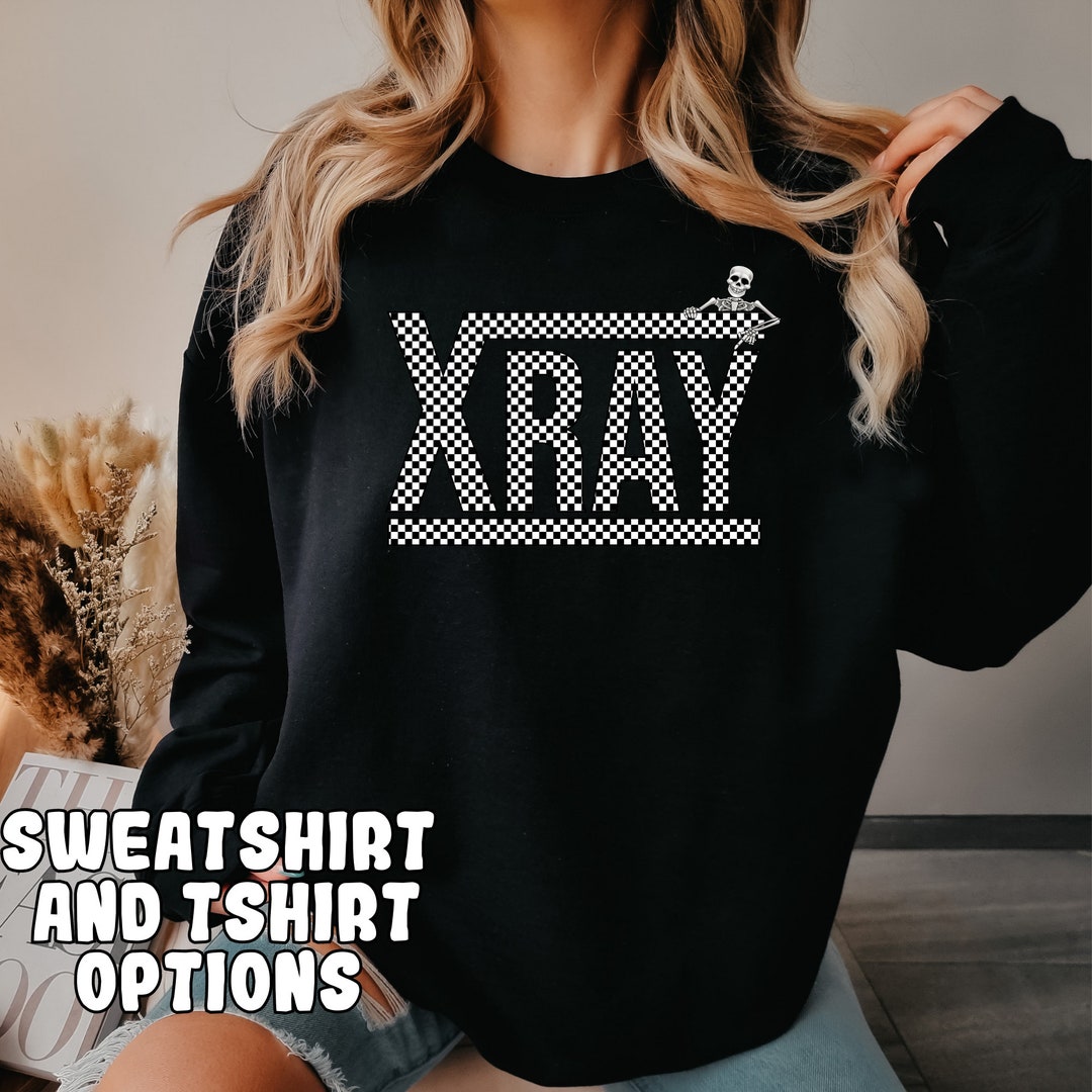 XRAY Shirt Custom Skeleton Sweatshirt, Rad Tech CT Tech, Radiation ...