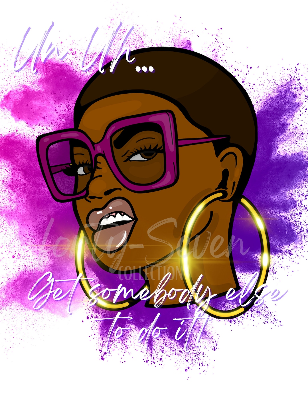 Un Uh Get Someone Else PNG Digital Download - Etsy