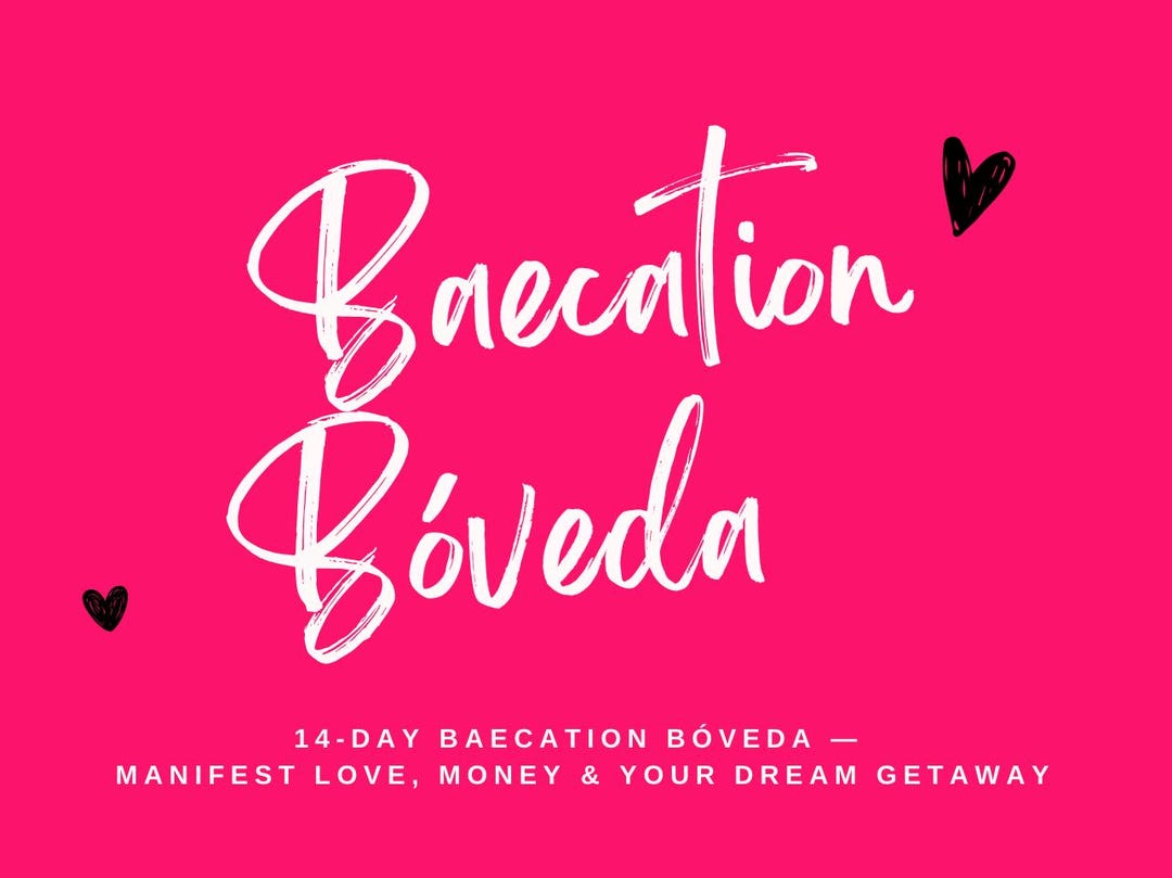 14-day Baecation Bóveda — Love, Money & Travel Ritual / Romantic ...