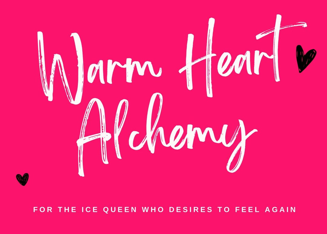 Warm Heart Alchemy | for the Ice Queen Learning to Feel Again ...