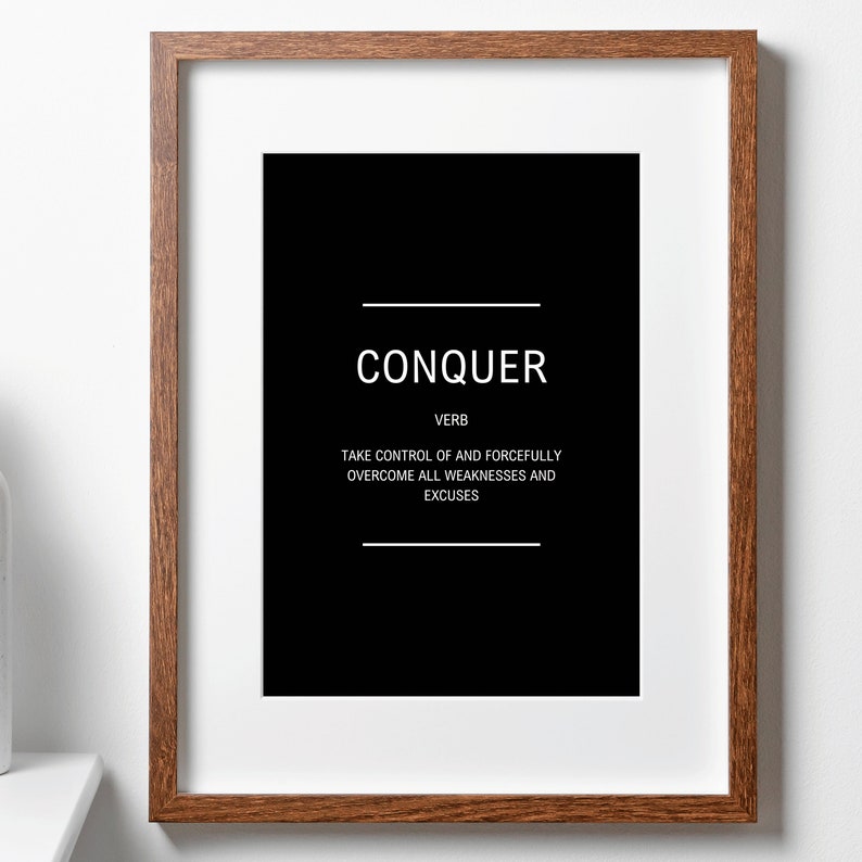 Conquer Definition, Motivational Quotes, Hustle, Grind, Success, Art ...