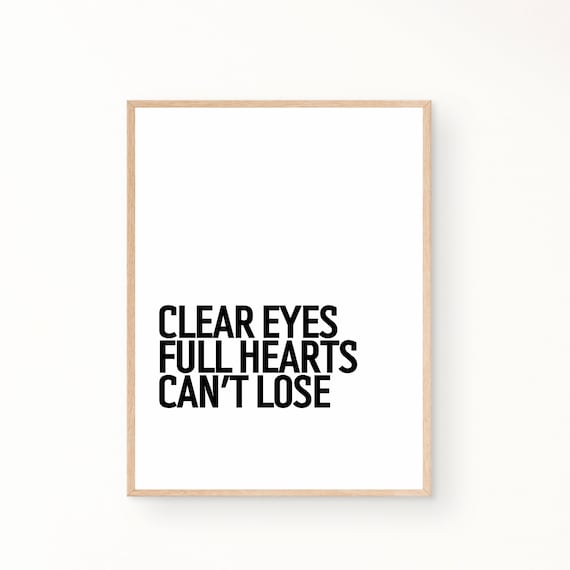 Clear Eyes Full Hearts Cant Lose Poster