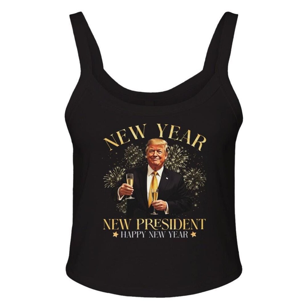 Trump New Year Tank Top Happy New Year President Tee Fitted & Comfy - Etsy