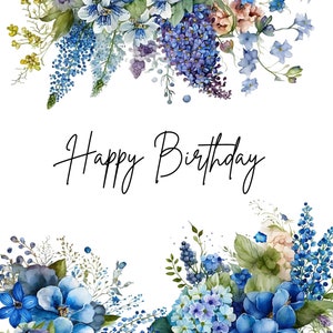 Happy Birthday Printable Card, Blue Flower Birthday Printable Card ...