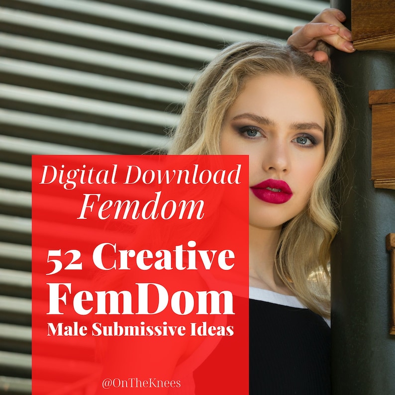 52 Creative Femdom Male Submissive Ideas, Femdom Guide, Female ...