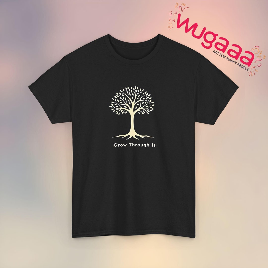 Inspirational Tree Graphic T-shirt: Grow Through It, Motivational Tee ...