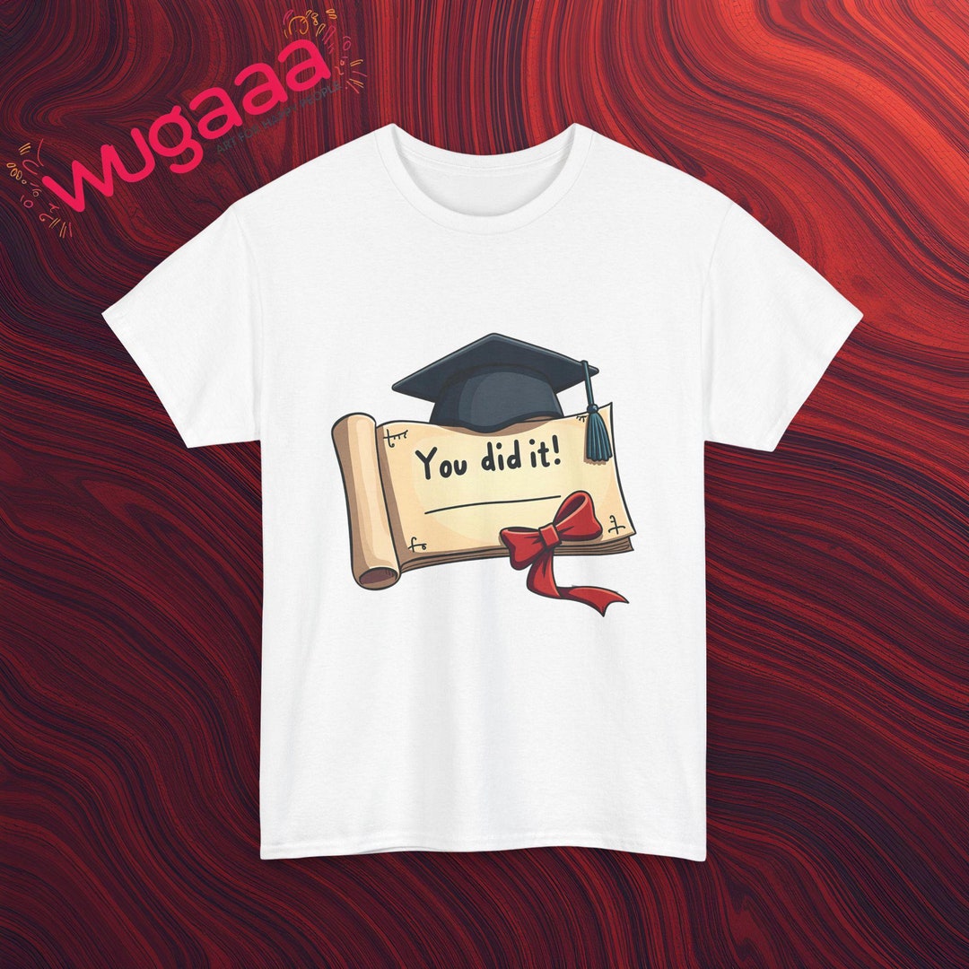 Graduation Cap and Diploma T-shirt, You Did It Congratulations Shirt ...