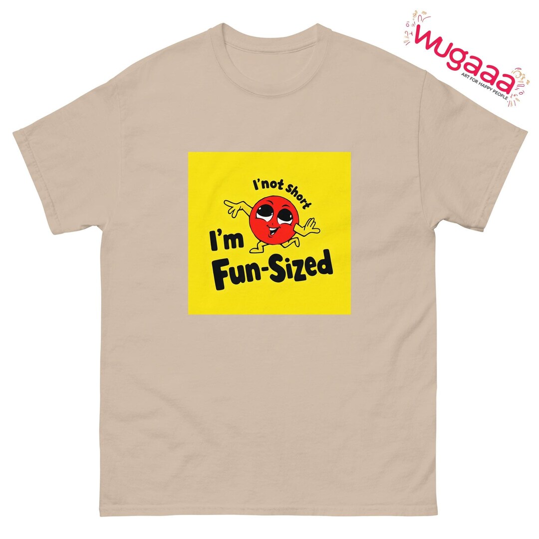 I'm Not Short, I'm Fun-sized T-shirt, Humorous Short People Tee, Petite ...