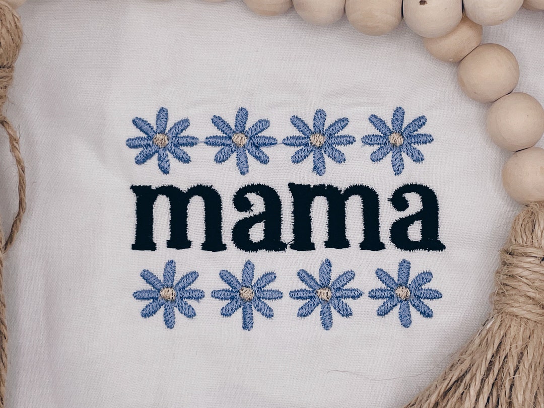 Mama Embroidery Design Mother Day Embroidery File Flower Pes File ...