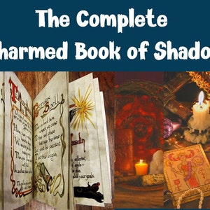 The Complete Charmed Book of Shadow Magic, Spells, Witchcraft, Potions ...
