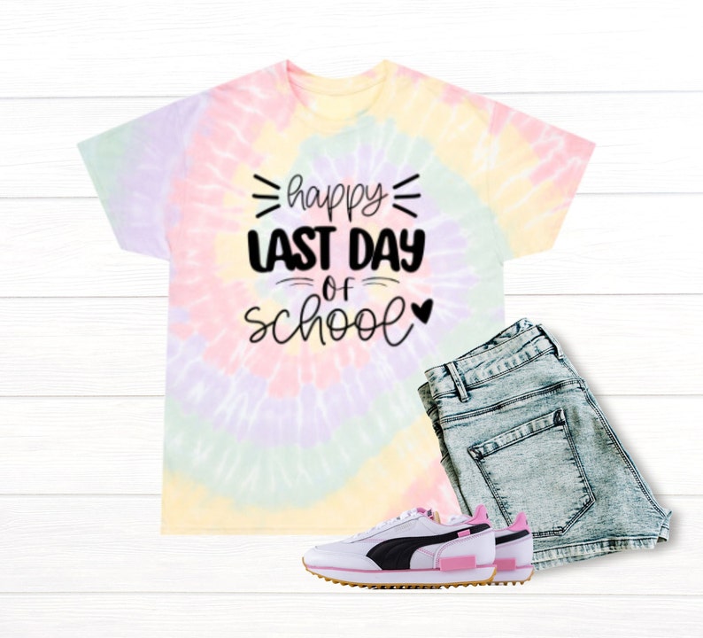 Last Day of School Tie Dye Tshirt Happy Last Day of School - Etsy
