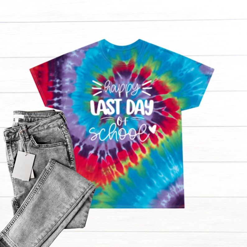 Last Day of School Tie Dye Tshirt Happy Last Day of School - Etsy