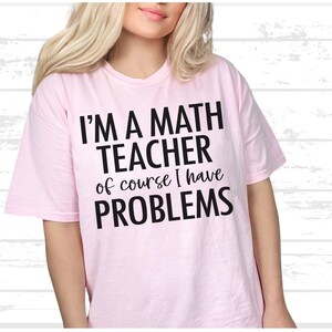 Funny Math Teacher Tshirt Gift for Math Teacher Math Teacher Tee ...