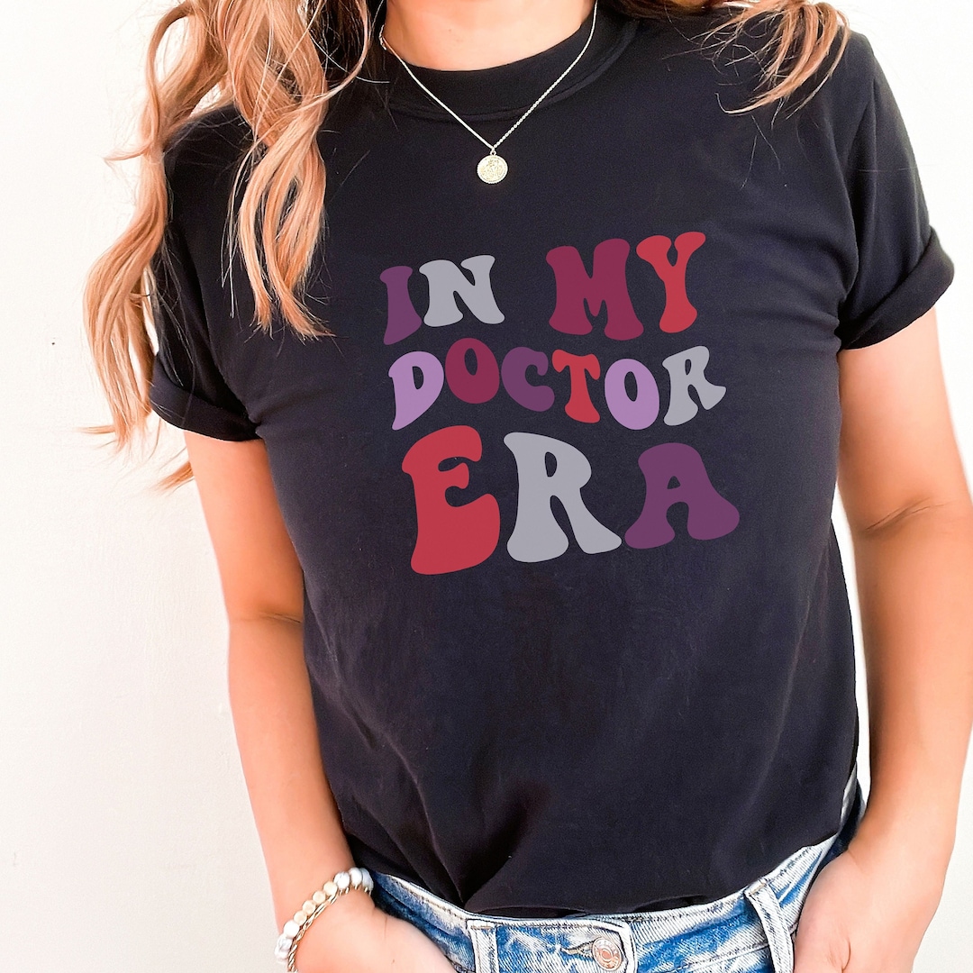 Retro Doctor Shirt for Her, Funny Doctor Tshirt, in My Doctor Era Shirt ...