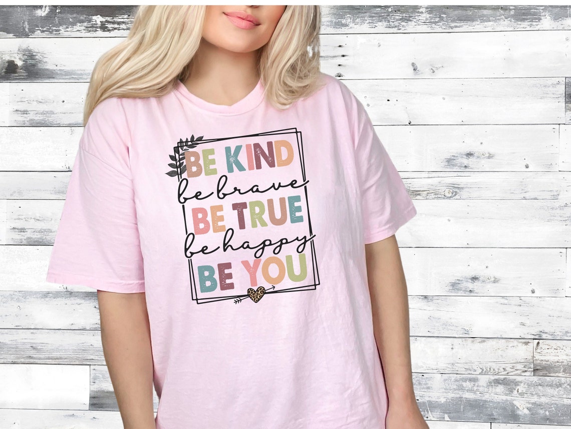 Self-love Positive Affirmation Tshirt Be Kind Womens Shirt - Etsy