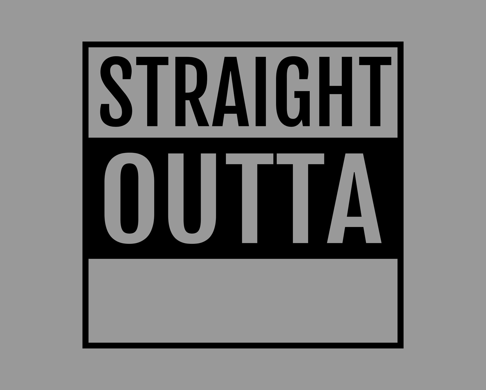 Straight Outta Blank Template SVG - Etsy