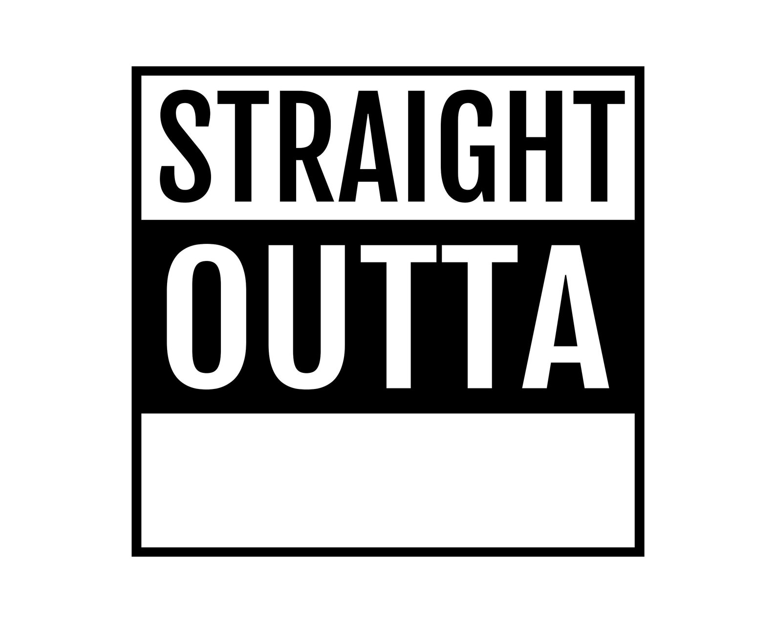 Straight Outta Blank Template SVG - Etsy
