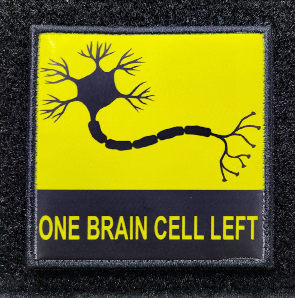 One Brain Cell Left Velcro Morale Patch - Etsy