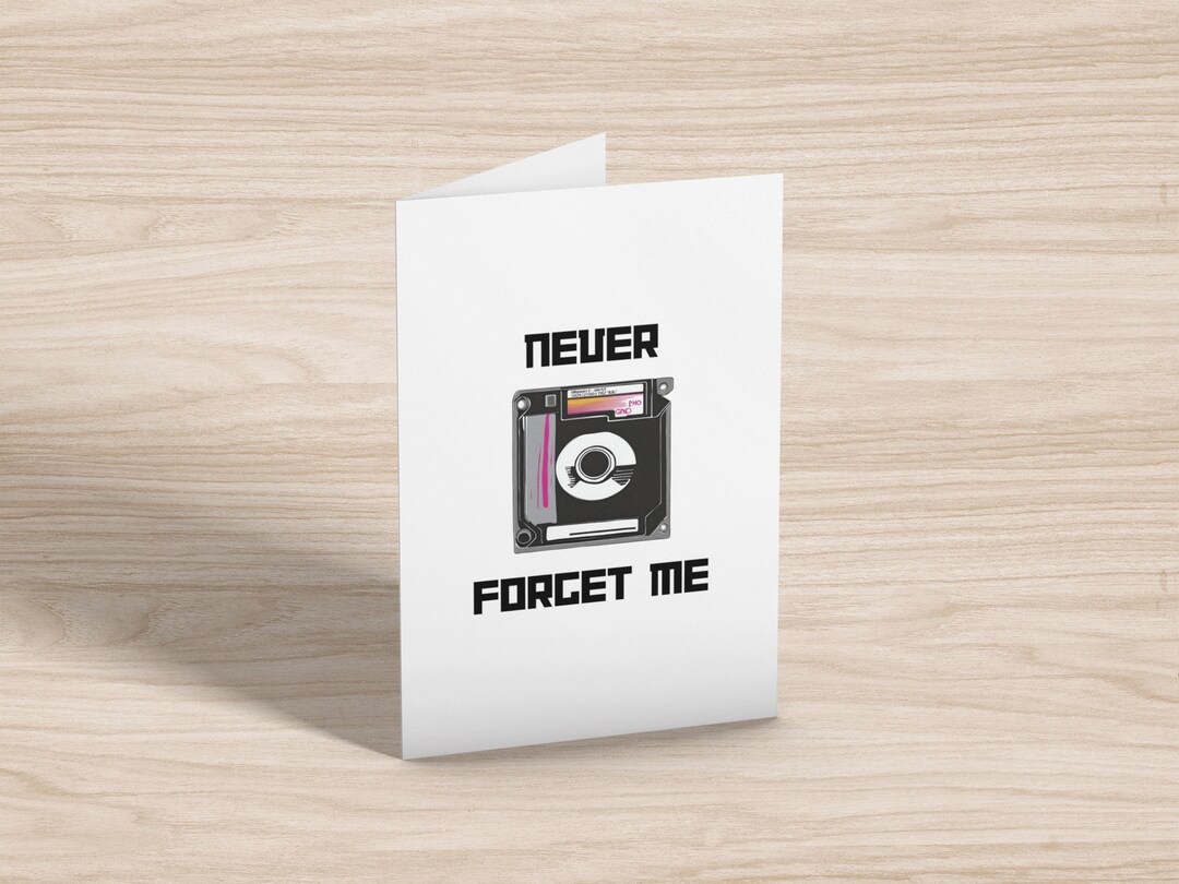 Never Forget Me Card Floppy Disk Card Printable Cards Download Card ...
