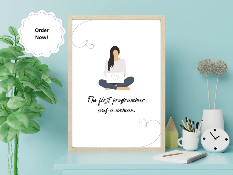 The First Programmer Was a Woman Poster | Women in Tech Wall Art ...