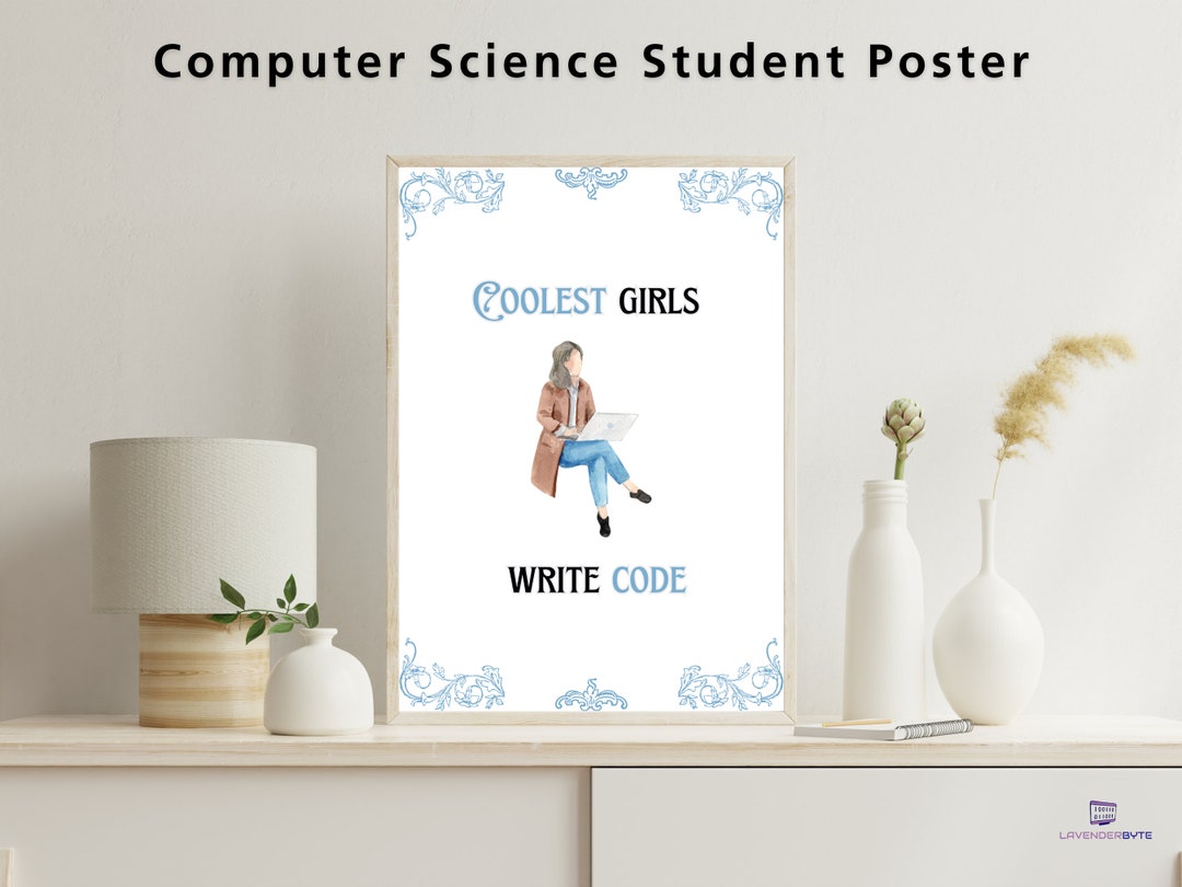 Steminist Cool Girls Write Code Poster | Computer Science Student ...