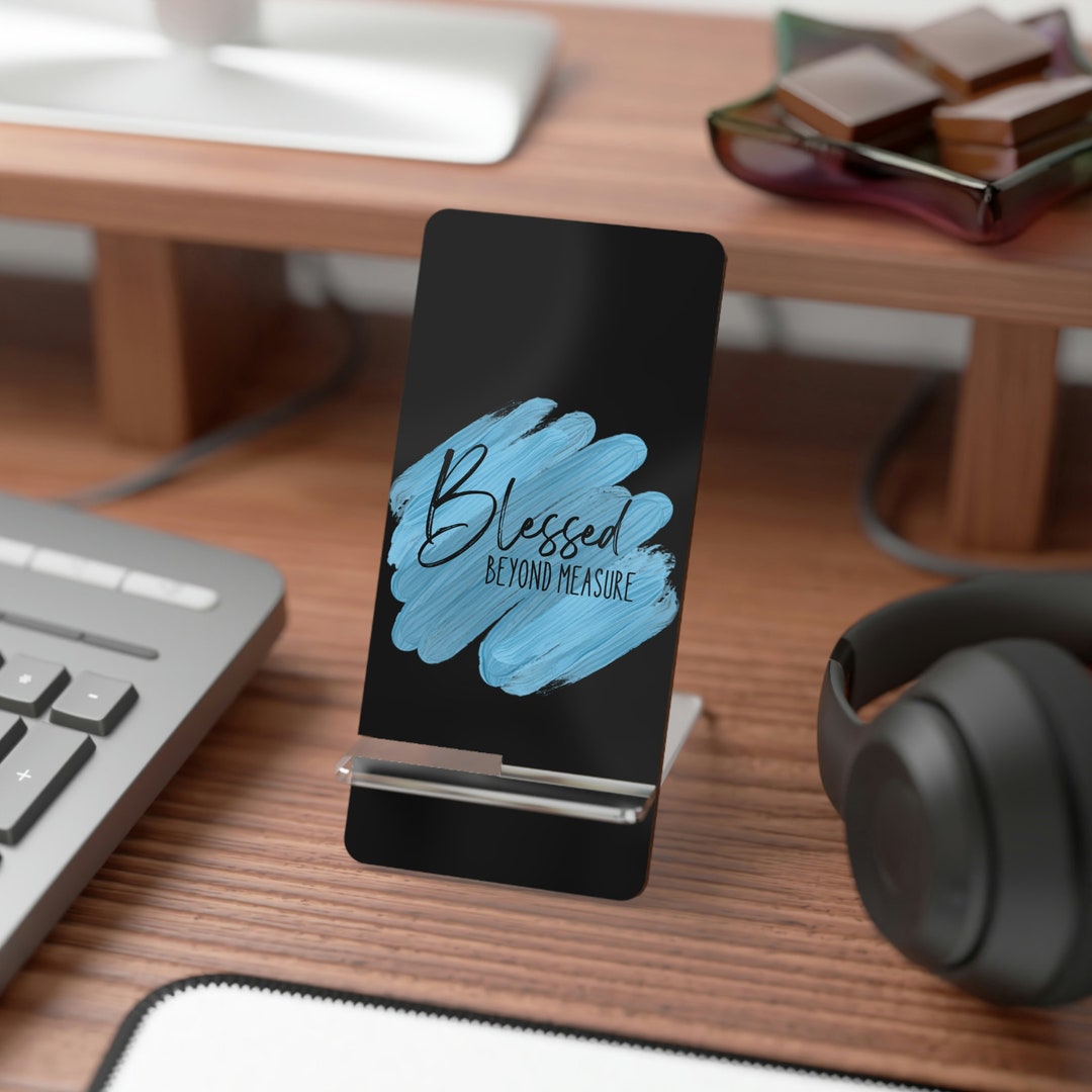 Blessed Beyond Measure- Mobile Display Stand for Smartphones - Etsy