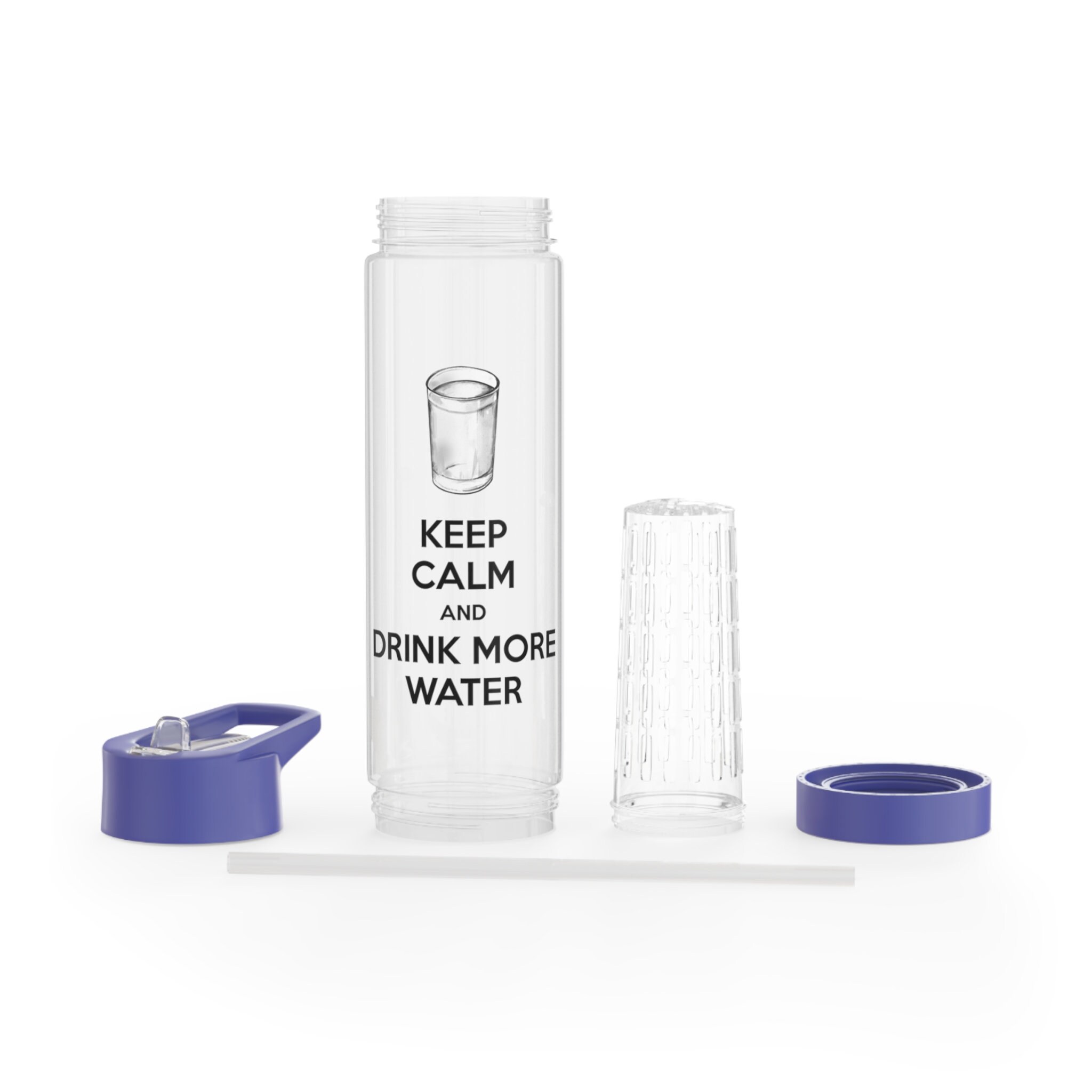 Keep Calm And Drink More Water