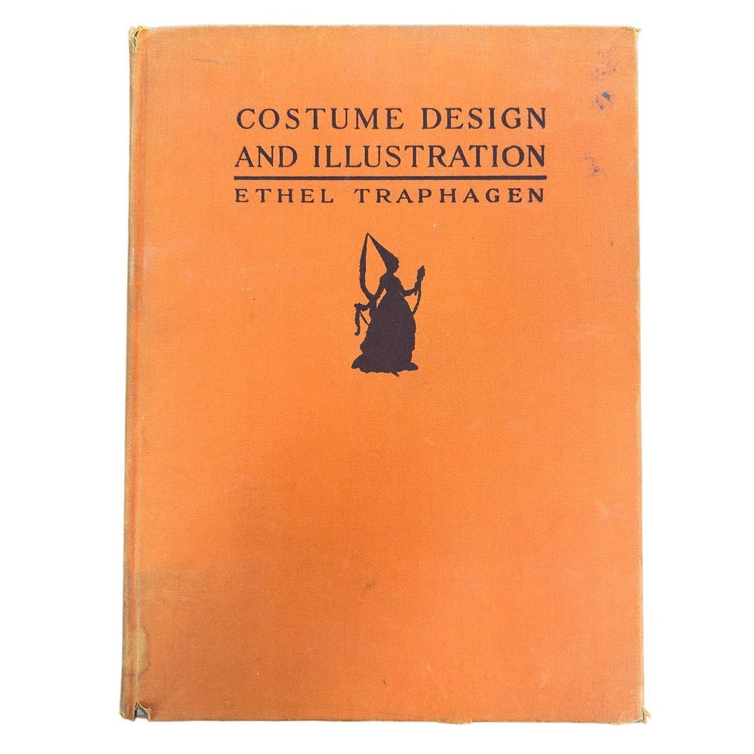 VTG 1947 2nd Ed. Costume Design and Illustration by Ethel Traphagen No ...