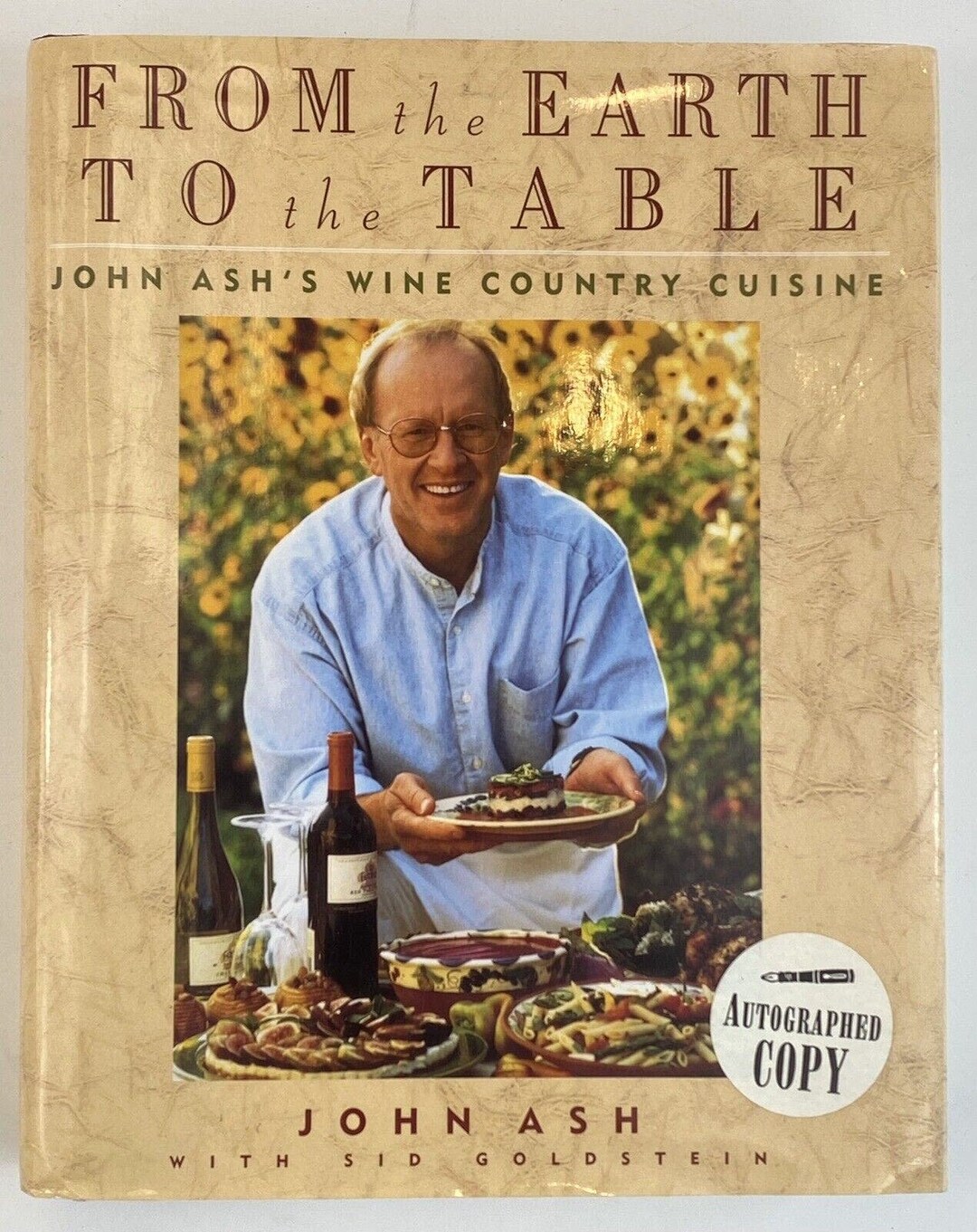 1995 Cookbook From the Earth to the Table Wine Country Cuisine by John ...