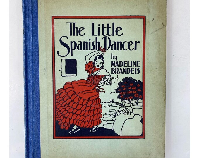 VTG 1st Ed. 1936 the Little Spanish Dancer Madeline Brandeis No DJ ...