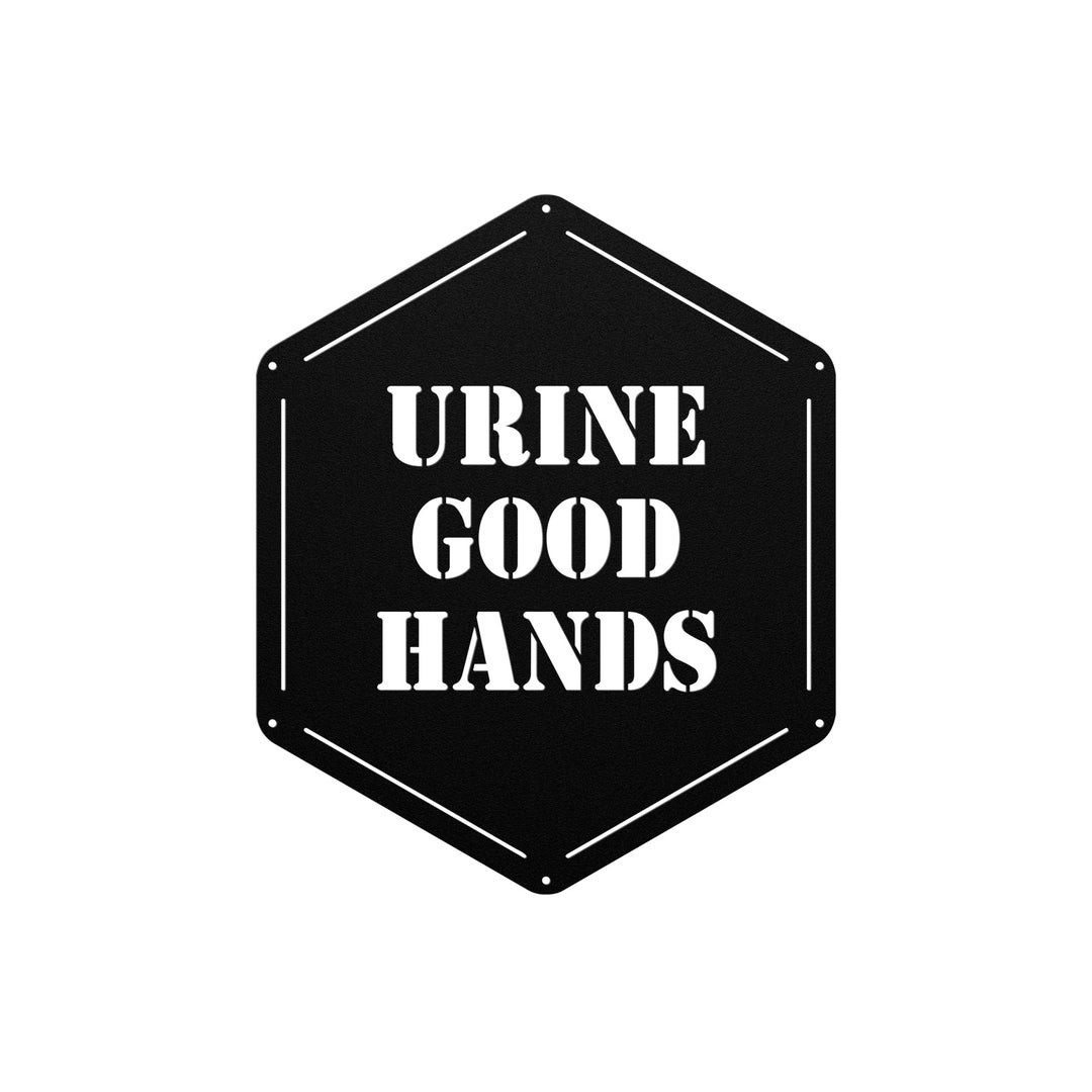 Urine Good Hands Funny Urologist Metal Sign Urology Metal Wall Decor ...