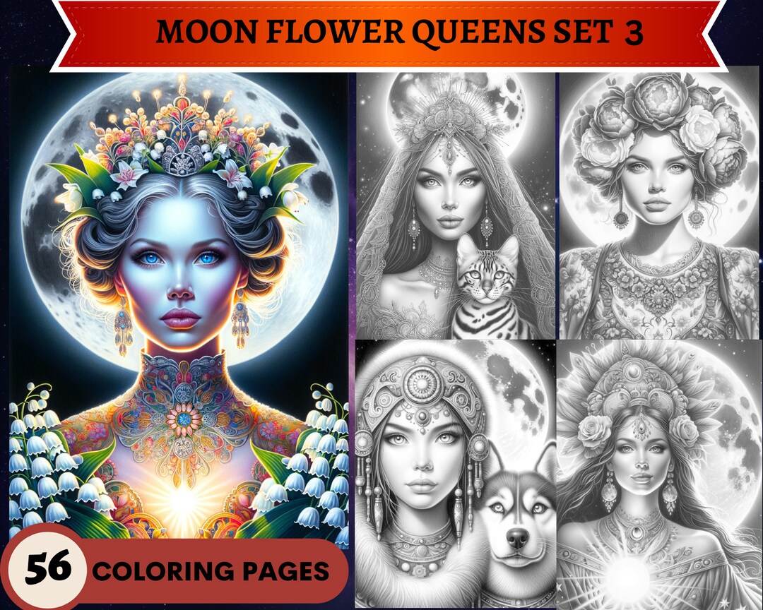 56 Moon Flower Queens Set 3 Grayscale Coloring Pages | Printable Adult ...