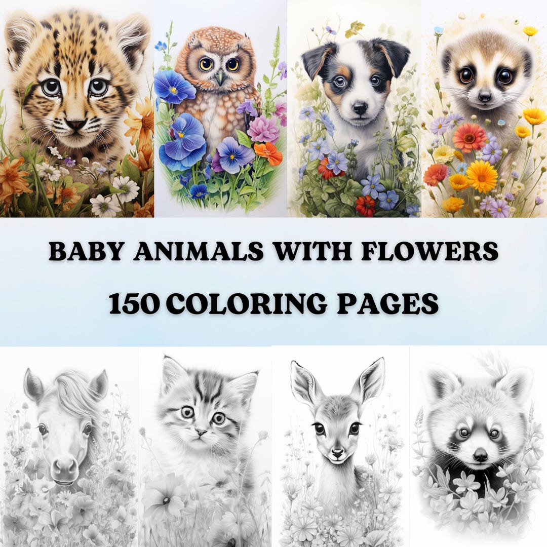150 Cute Baby Animals With Flowers Grayscale Coloring Pages | Printable ...