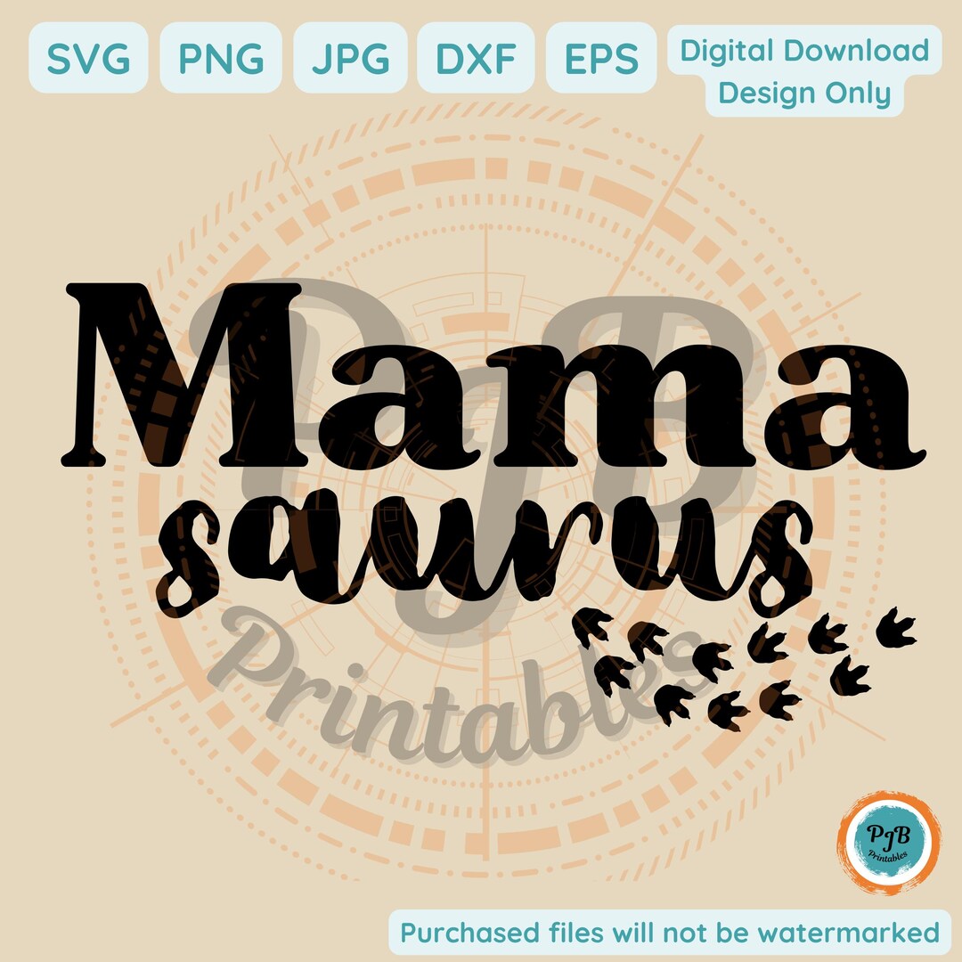 Mamasaurus SVG Mama PNG Mama Dinosaur Shirt Ideas for Gift for Mama ...